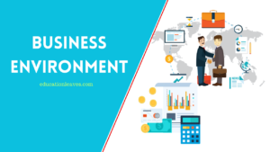 What is Business Environment? [PDF Inside]Characteristics, Components ...